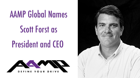 AAMP Global Names Scott Forst as President and CEO | 12VoltNews.com
