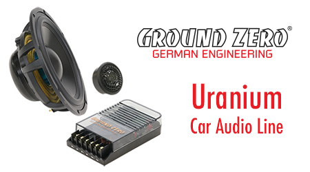 Ground Zero Releases New Uranium Car Audio Line | 12VoltNews.com