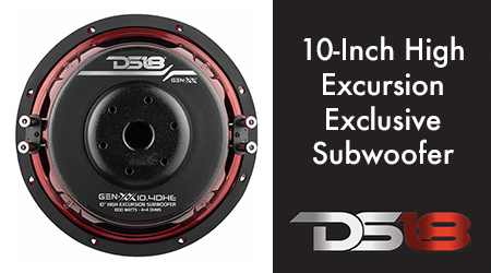 DS18 Introducing 10-Inch High Excursion Exclusive Subwoofer ...