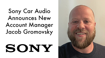 Sony Car Audio Announces New Account Manager Jacob Gromovsky | 12VoltNews.com