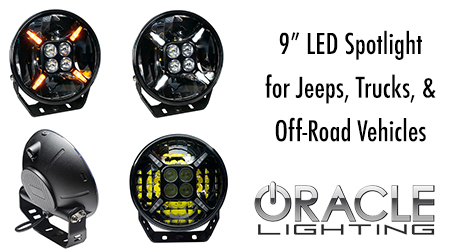 Oracle Lighting Launches 9-Inch LED Spotlight For Jeeps, Trucks, & Off ...