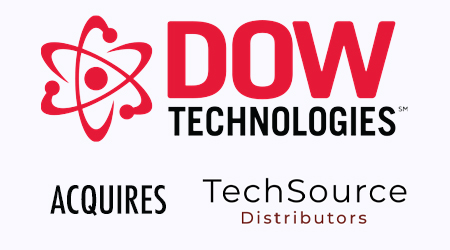 DOW Technologies Announces the Acquisition of Tech Source Distributors ...