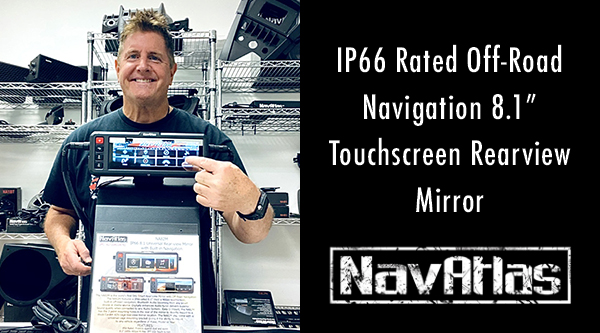 NavAtlas Intros First-Ever IP66 Rated Off-Road Navigation 8.1 ...