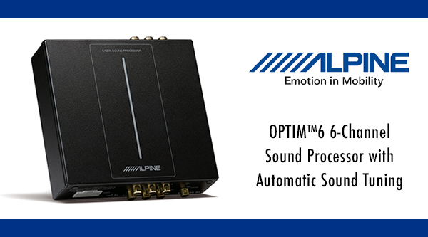 Alpine Now Shipping the OPTIM™6 6-Channel Sound Processor with Automatic Sound Tuning ...