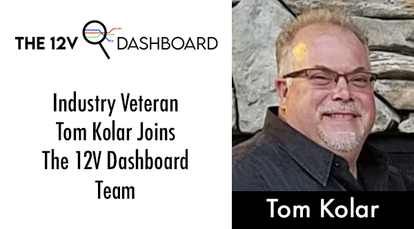 The 12V Dashboard Adds Industry Veteran Tom Kolar to the Team ...