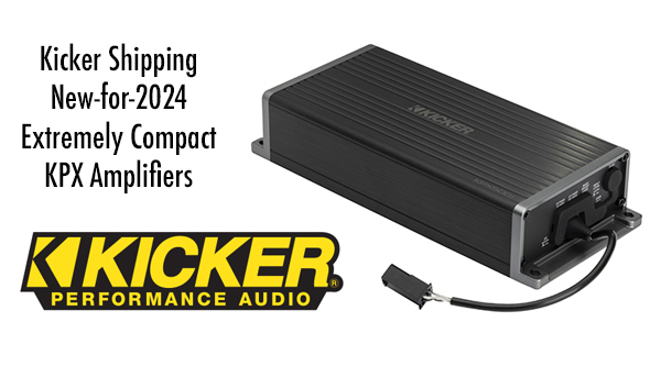 KICKER Ships New-for-2024, Extremely Compact KPX Amplifiers ...