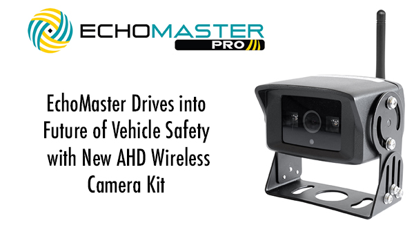 EchoMaster Drives into Future of Vehicle Safety with New AHD Wireless ...