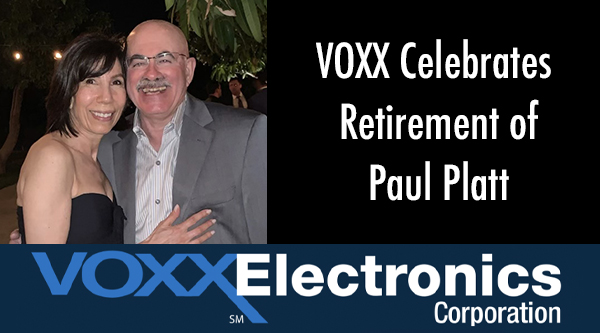 VOXX Electronics Corporation Celebrates the Retirement of Paul Platt ...