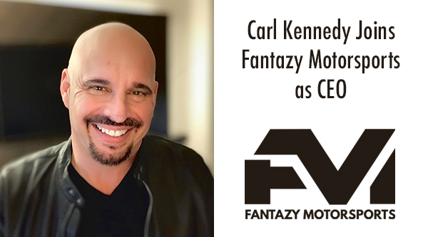 Carl Kennedy Joins Fantazy Motorsports as CEO | 12VoltNews.com