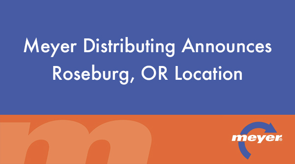 Meyer Distributing Announces Roseburg, OR Location | 12VoltNews.com