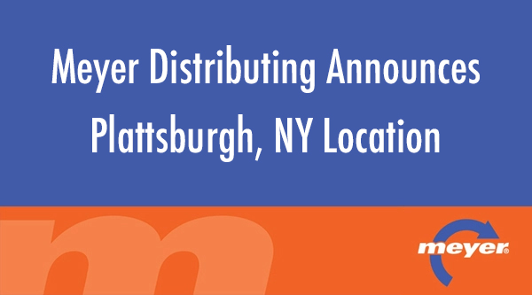 Meyer Distributing Announces Plattsburgh, NY Location | 12VoltNews.com