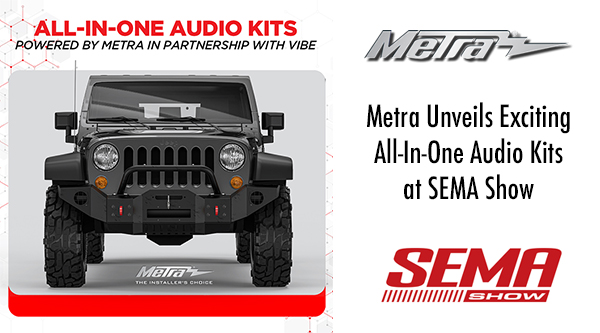 Metra Unveils Exciting All-In-One Audio Kits at SEMA | 12VoltNews.com