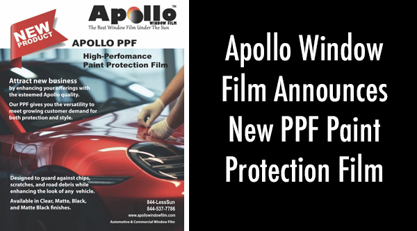 Apollo Window Film Announces New PPF Paint Protection Film | 12VoltNews.com