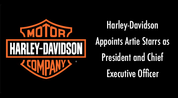Harley-Davidson Appoints Artie Starrs as President and Chief Executive ...