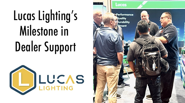 Lucas Lighting Celebrates Milestone in Dealer Support | 12VoltNews.com